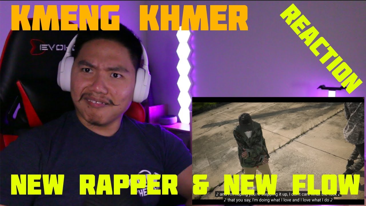 [ REACTION ] KMENG KHMER - គោលដៅ CHOSEN PATH FEAT. CHANGSTER [OFFICIAL ...