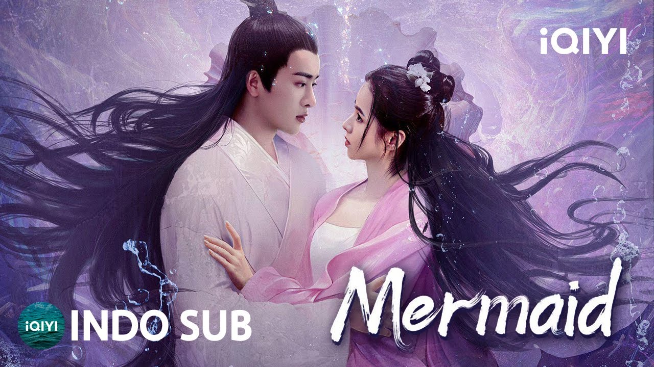 【INDO SUB】Mermaid | Misteri di balik ritual Dewa Sungai | iQIYI Film ...