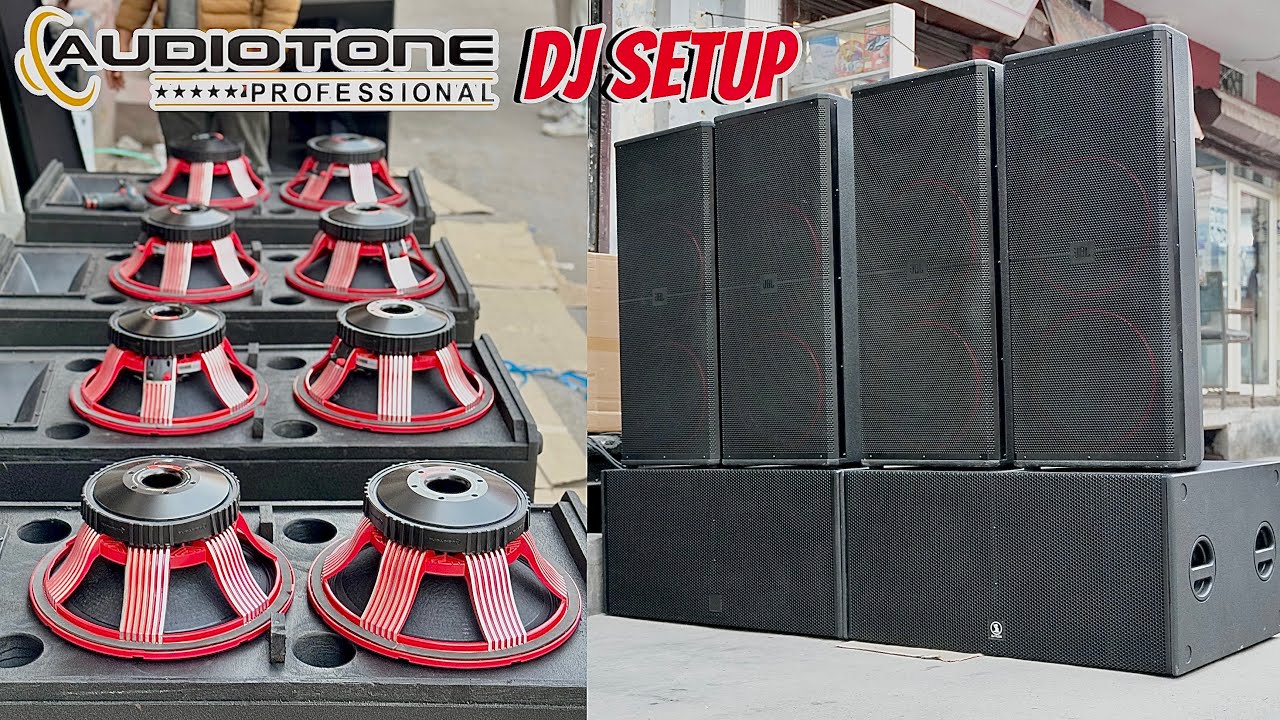 Audiotone का DJ Setup पूरी Fitting के साथ|4 Top 2 Bass with 3 Dj ...