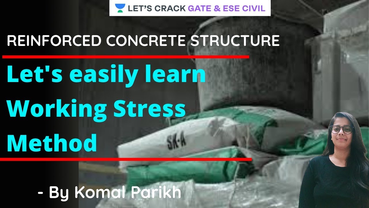 L 05 | Let's easily learn Working Stress Method | Reinforced Concrete ...