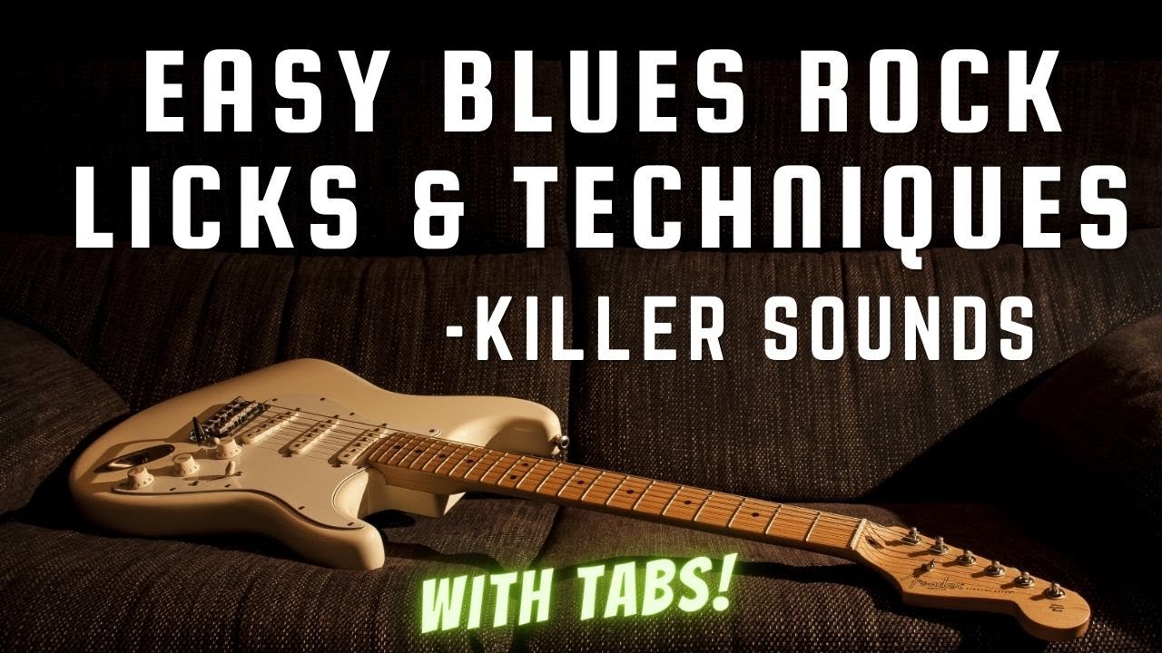 Easy Blues Rock Guitar Licks & Techniques - Create Awesome Sounds - YouTube