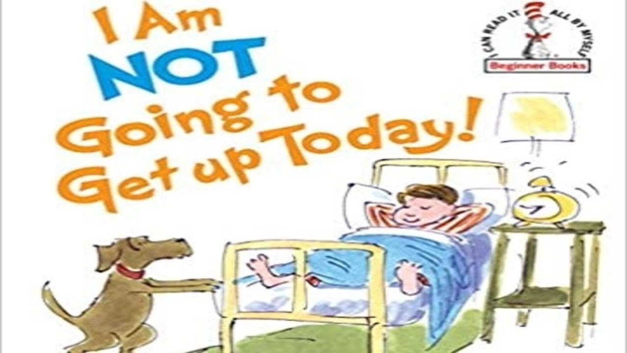 📚 I Am Not Going to Get Up Today! | Kids Book Read Aloud | Storytime ...
