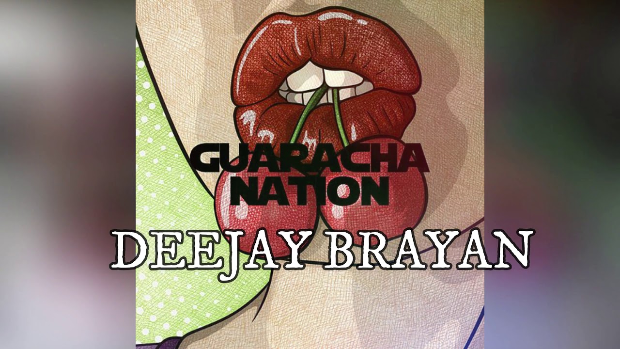 GUARACHA NATION{ALETEO,ZAPATEO,GUARACHA}{ MIX 2020}{DJ BRAYAN} - YouTube
