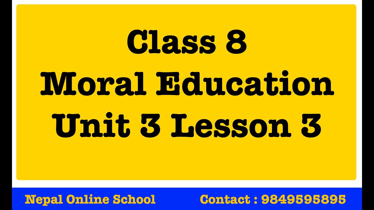 Class 8 Moral Education Unit 3 Lesson 3 | BLE Moral Education Online ...