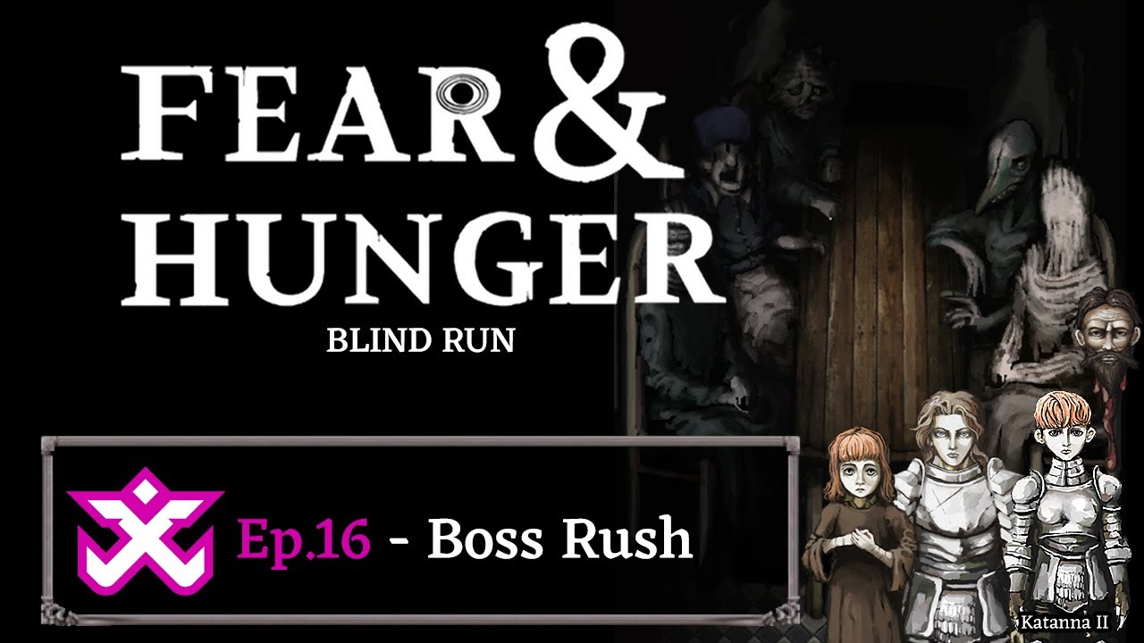 Boss Rush - Fear & Hunger [Second Run] #16 w/Cydonia - YouTube