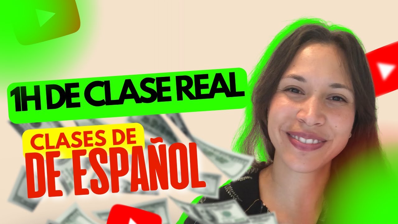 1h de Clase Completa de Español | CLASE REAL DE ESPAÑOL - YouTube