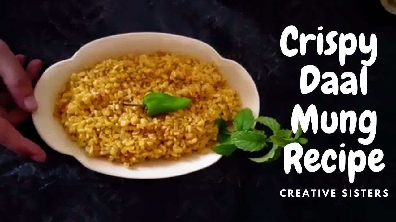 Crispy Daal Mung Recipe| Quick and Easy Snack|Creative Sisters - YouTube