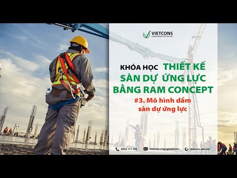 Ram Concept V8 | Bài tập 1 |#3 Mô hình dầm sàn dự ứng lực bằng Ram ...