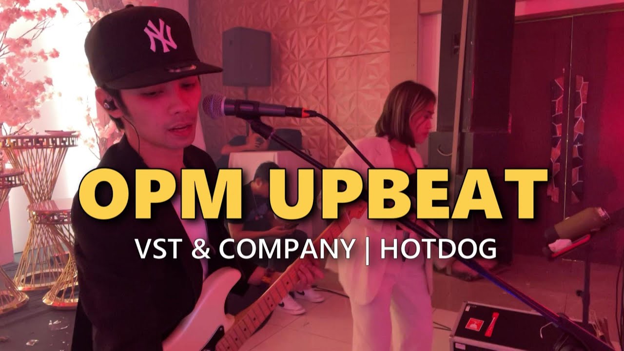 OPM - UPBEAT Music | VST & Hotdog - Sweetnotes Live Cover - YouTube