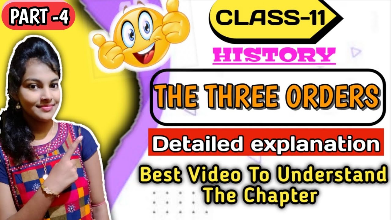 The three orders class 11 history || detailed and easy explanation || chapter - 6 - YouTube