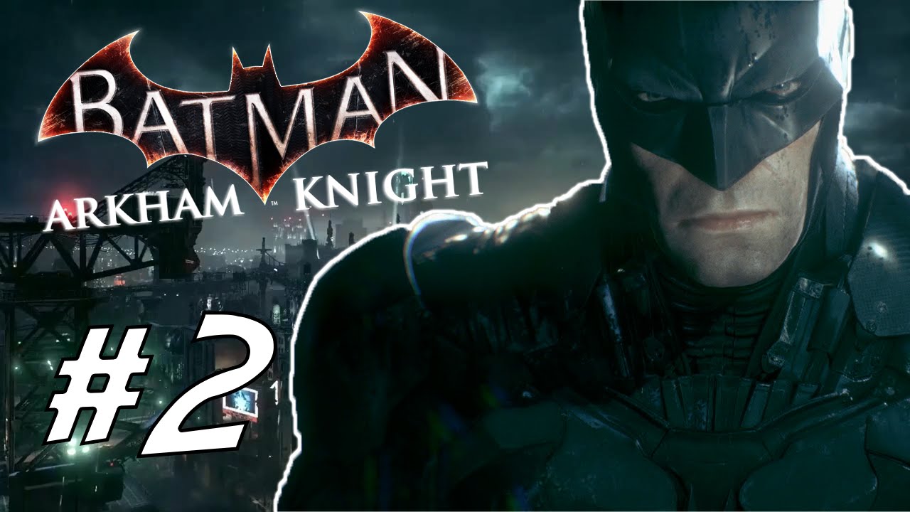 Batman: Arkham Knight - I AM THE NIGHT - YouTube