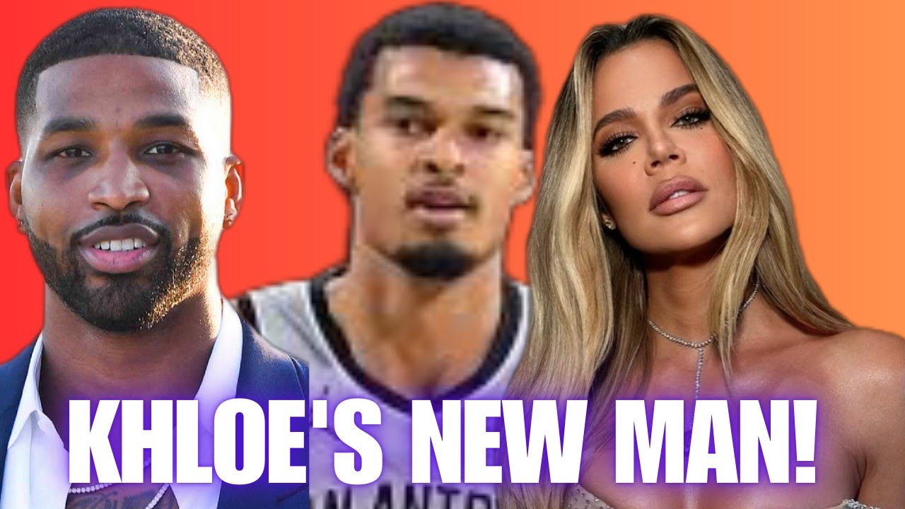 Bye Tristan! Khloe Dating NBA Star Victor Wembanyama - YouTube