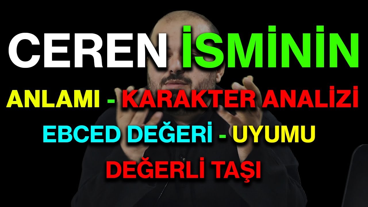 Ceren isminin anlamı nedir ismi esması Detaylı isim karakter analizi ...