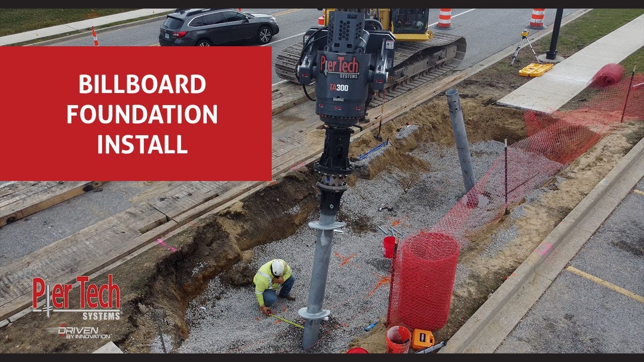 Installing a Billboard Foundation with Large Diameter Helical Piers ...