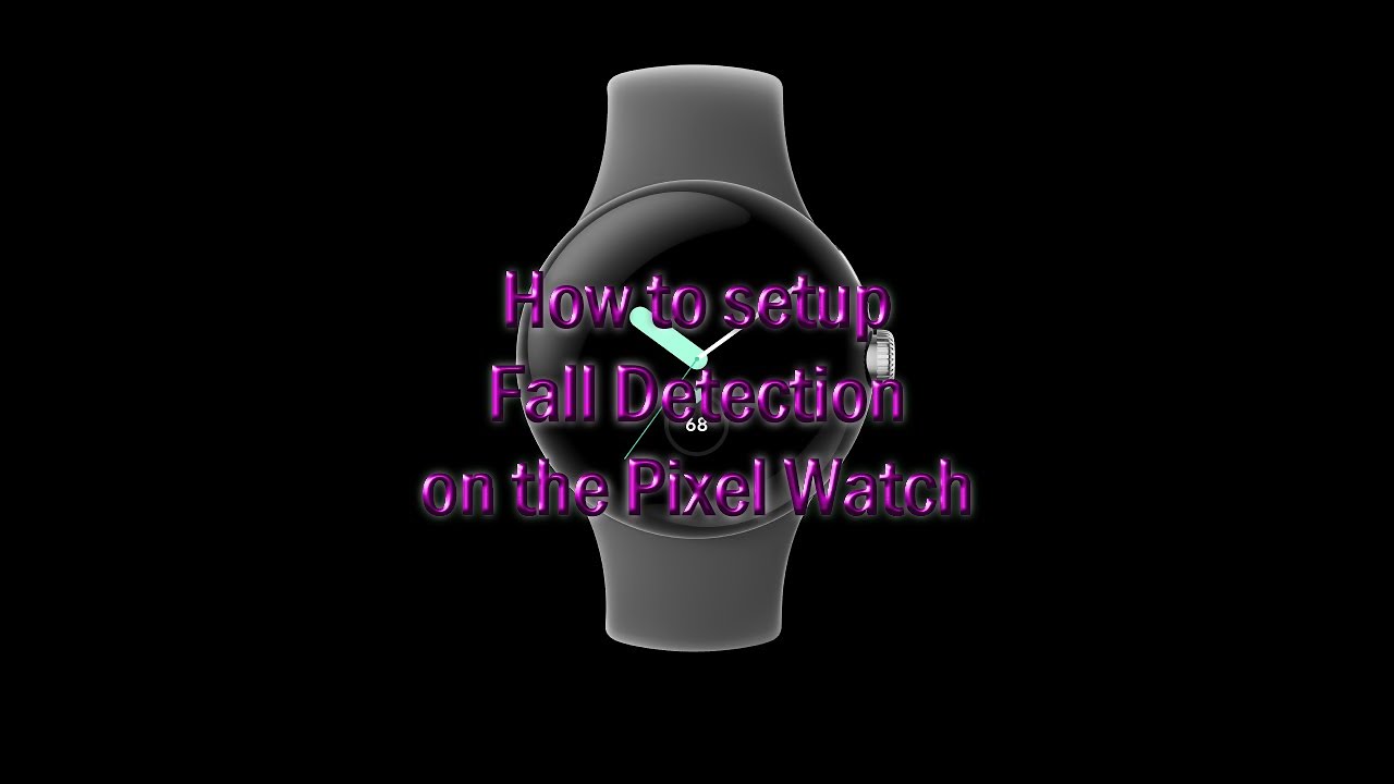 Pixel Watch Fall Detection Setup - YouTube