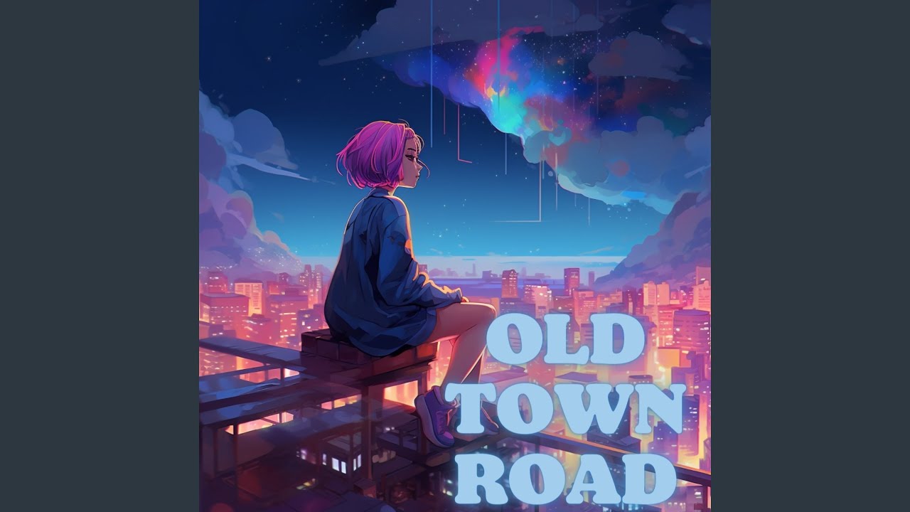 Old Town Road Lofi Youtube Music
