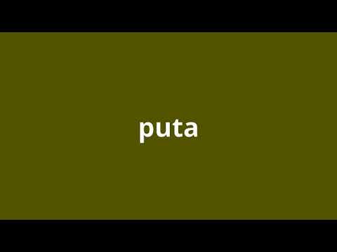 what is the meaning of puta - YouTube