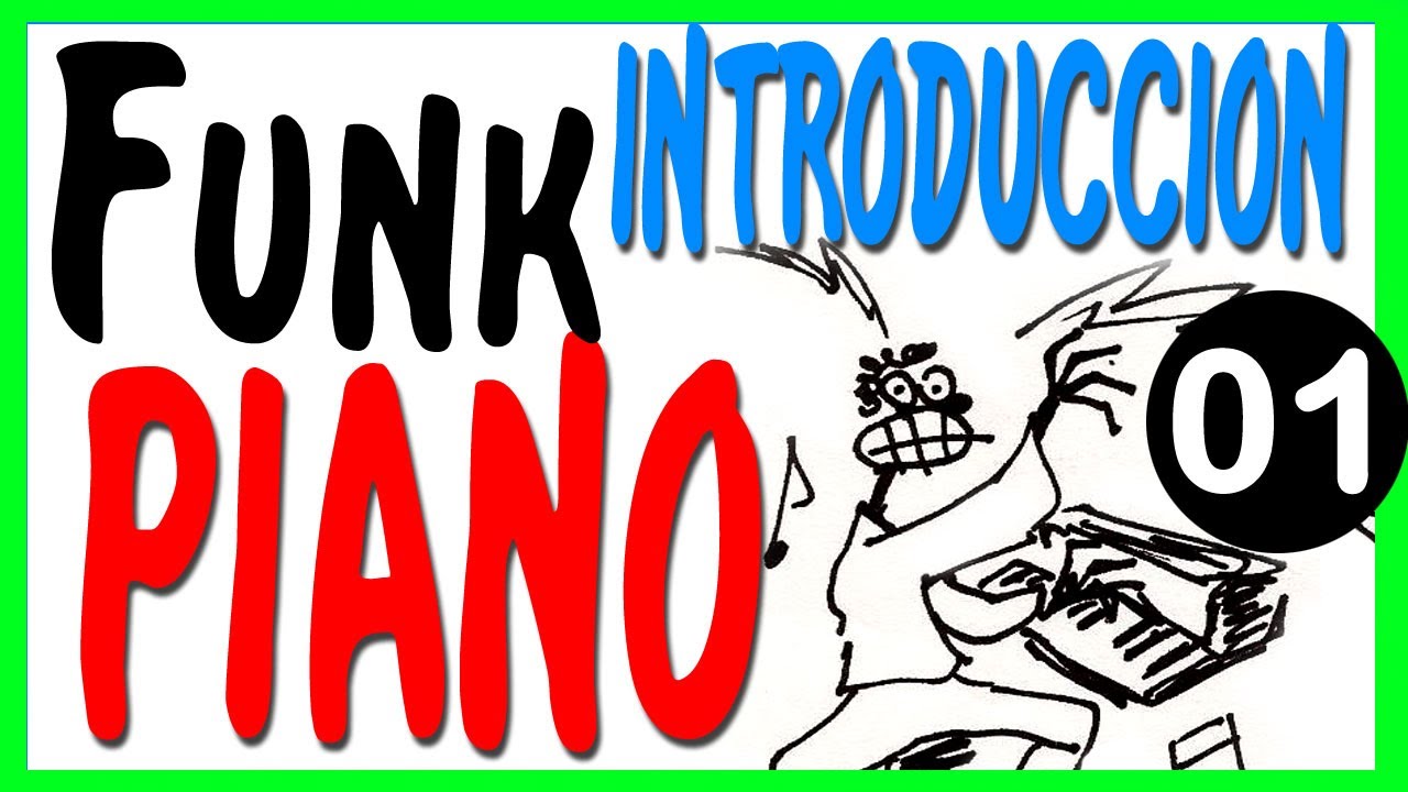 Cómo Tocar ¡PIANO FUNK! 🔥🔥 ¡Introducción al Curso DEFINITIVO para ...