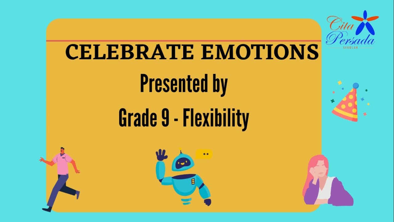SCP Grade 9 - Celebrate Emotions - YouTube