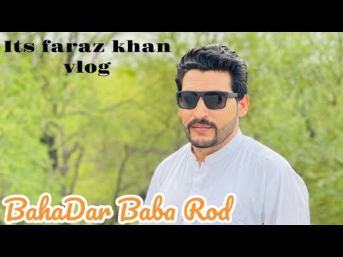 Bahadar baba rod mene vlog its faraz khan vlog - YouTube