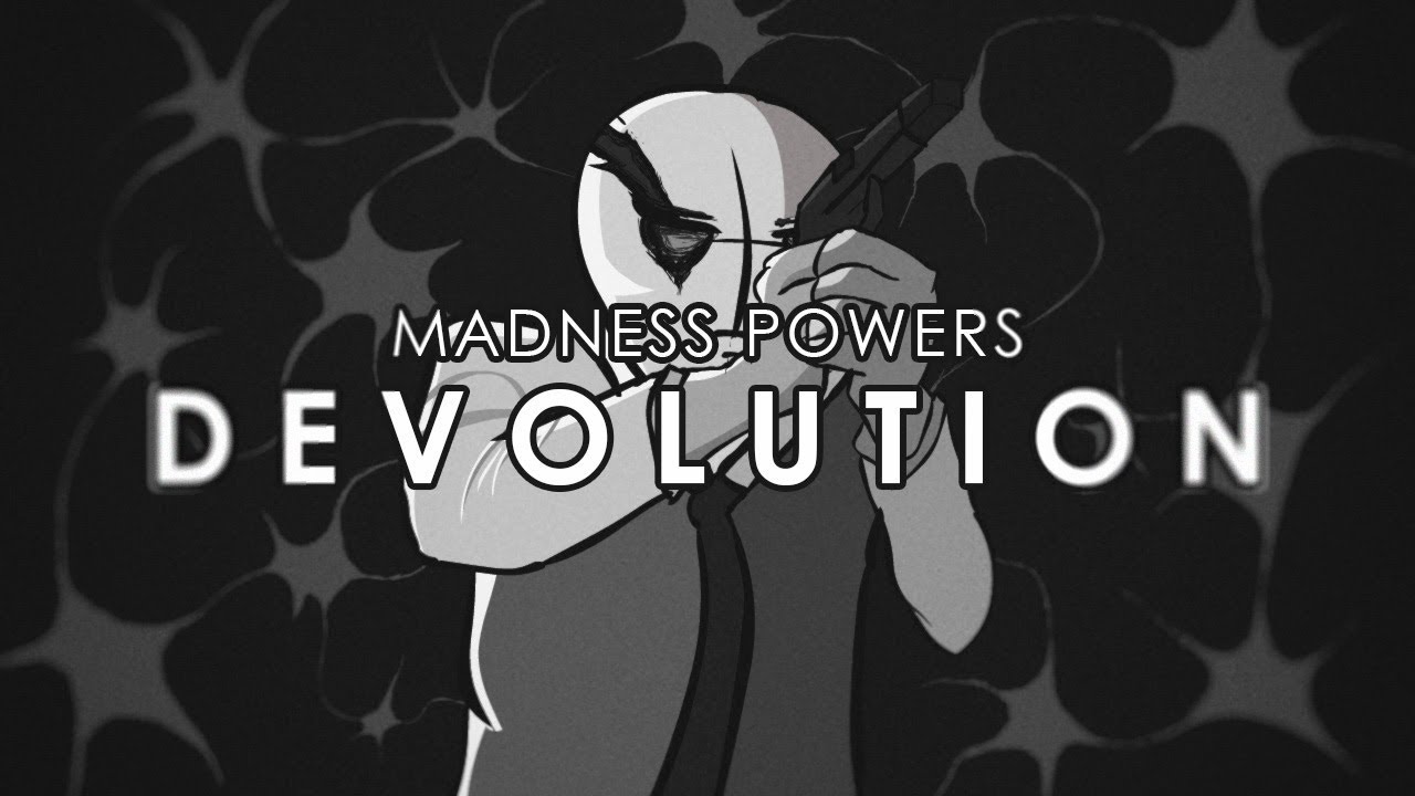 Madness Powers: Devolution - YouTube
