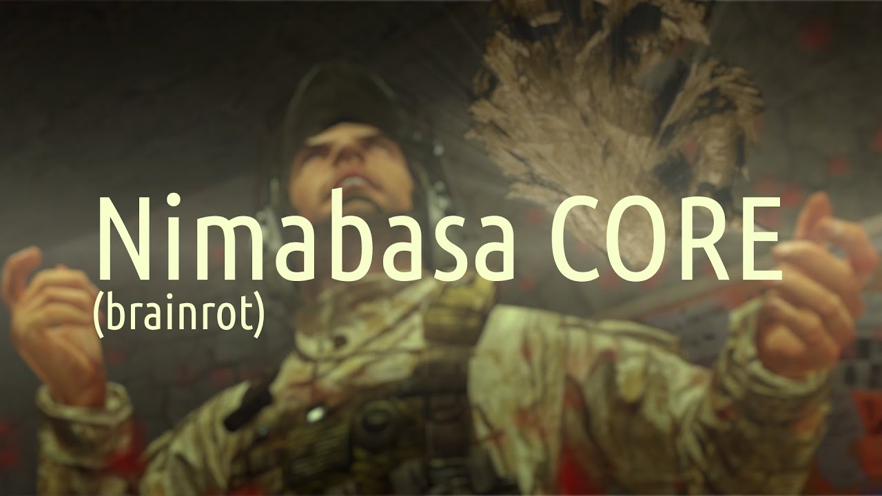 Nimbasa CORE(brainrot)-COD4 Edit - YouTube