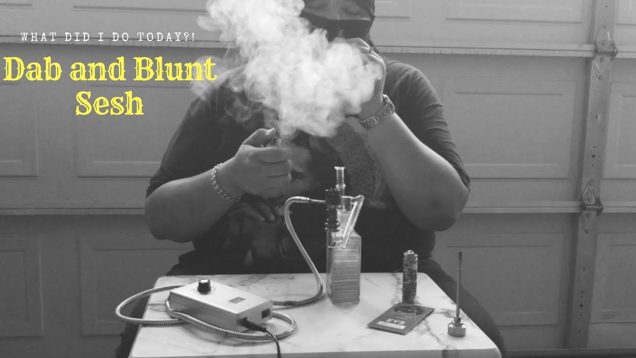 Dab and Blunt Sesh - YouTube