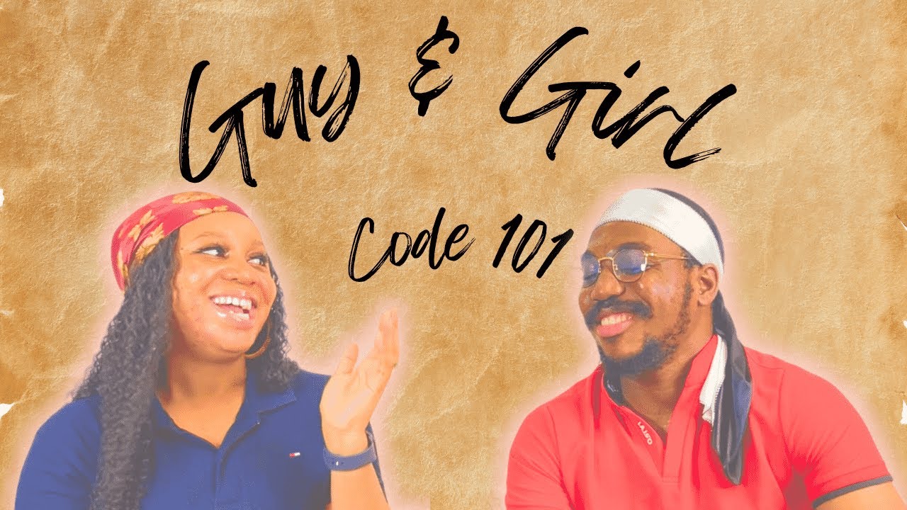 GUY & GIRL CODE 101 | Couple Goals Podcast - YouTube