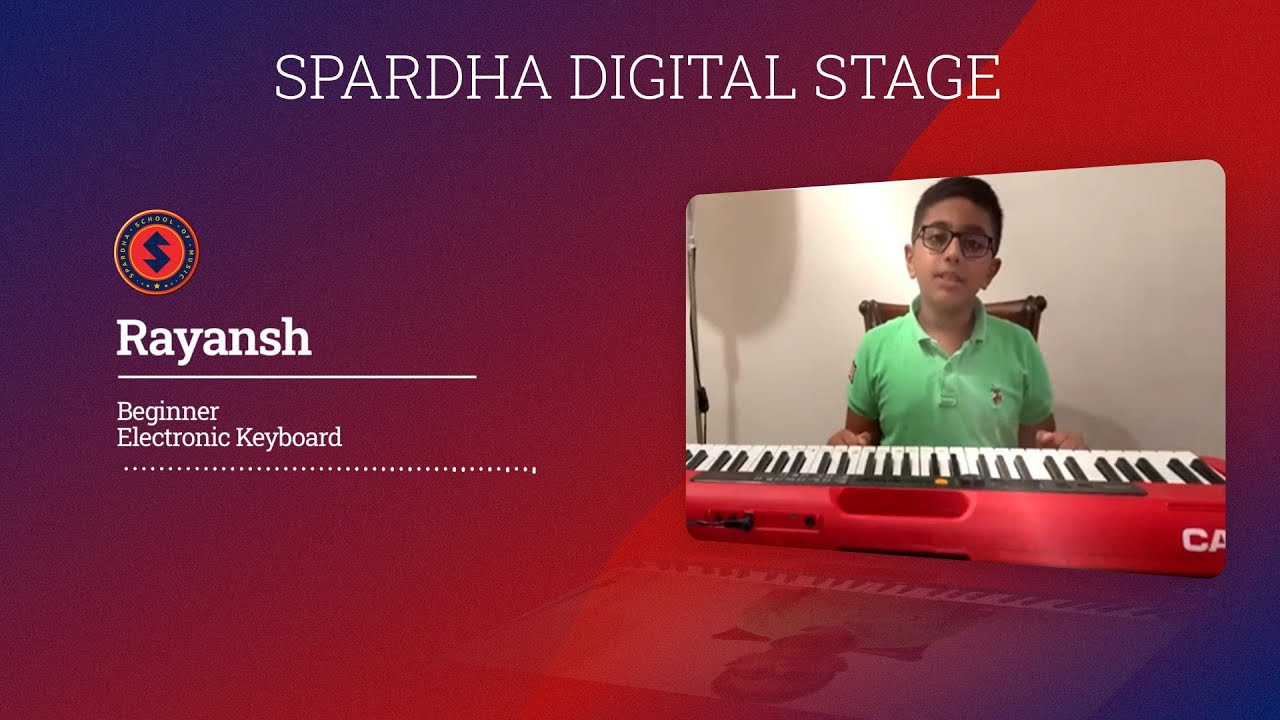 Rayansh | Spardha Digital stage | Electronic Keyboard - YouTube