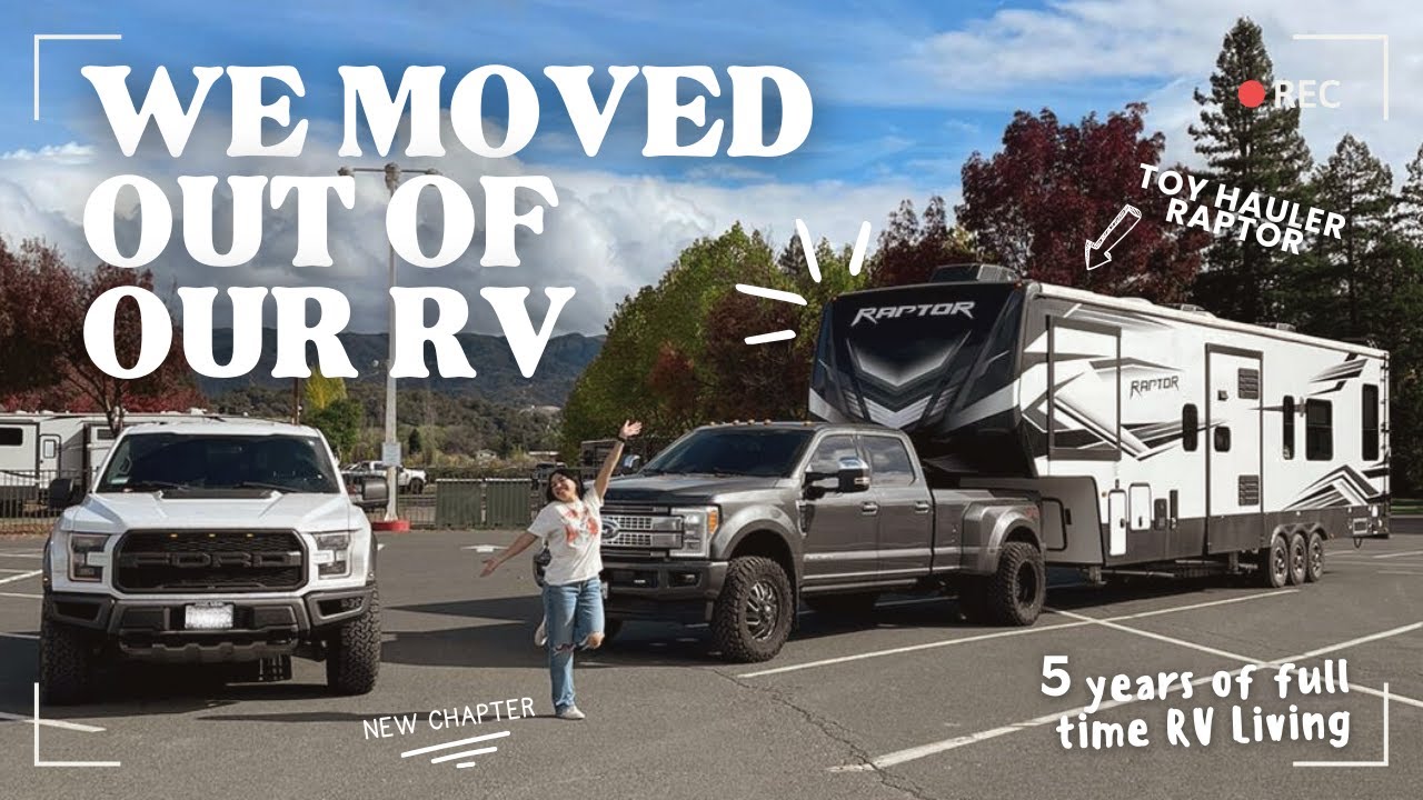 Moving out of the RV | 5 years of Full Time RV Living | Saying bye to ...