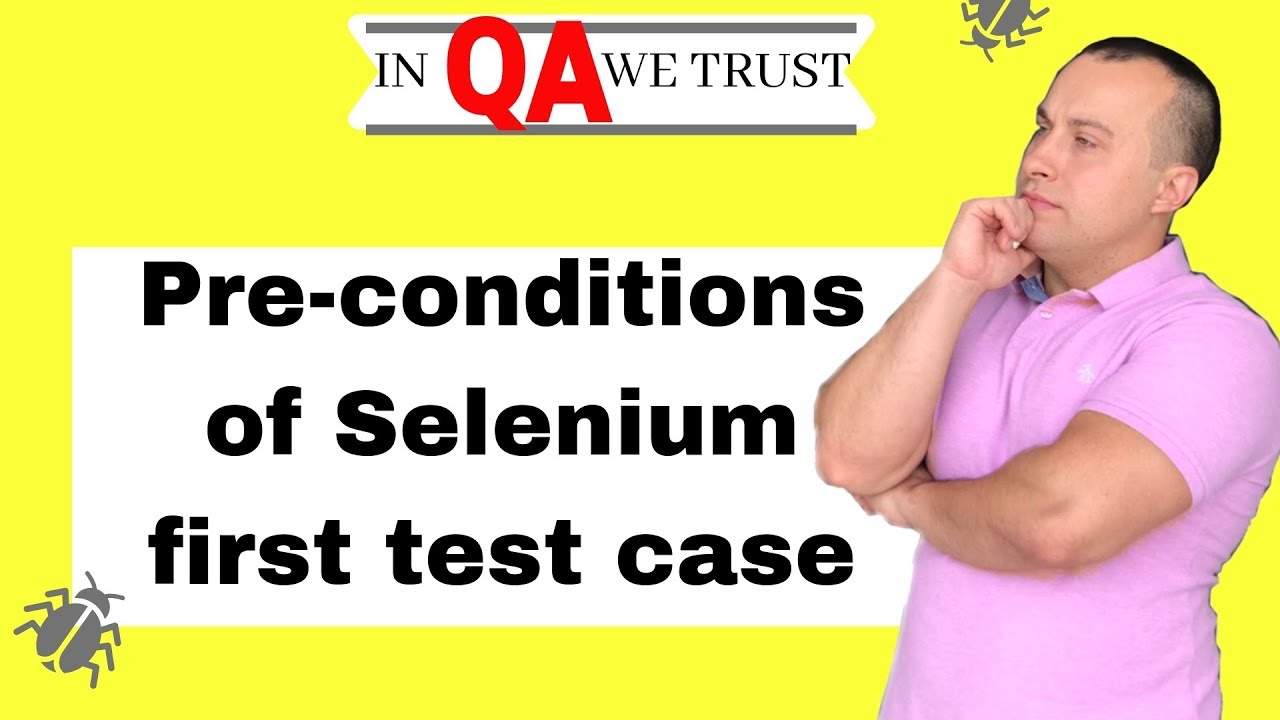 Selenium Framework Pre Conditions Of Selenium Automation First Test 8907