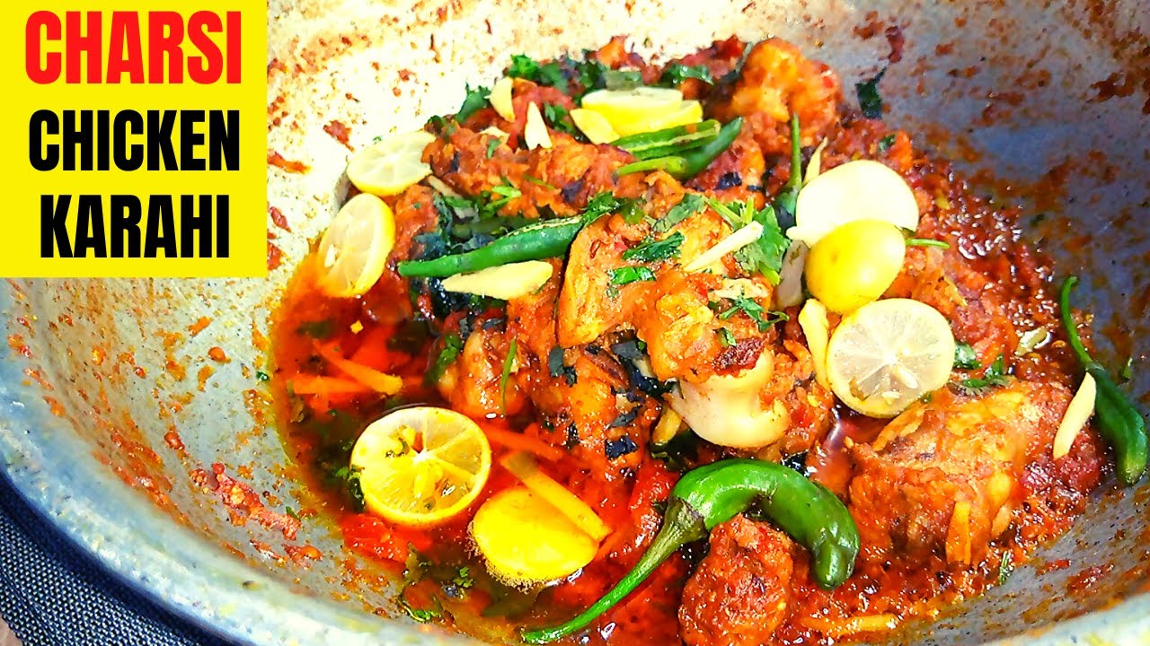 Charsi Chicken Karahi Street Style by My Food Secrets - YouTube