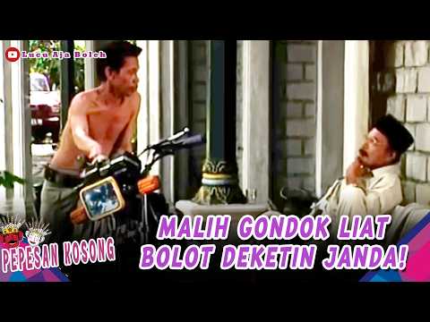 AKI-AKI GANJEN! MALIH JIJIK BANGET LIHAT BOLOT SIBUK GODAIN JANDA | PEPESAN KOSONG | EPS 55