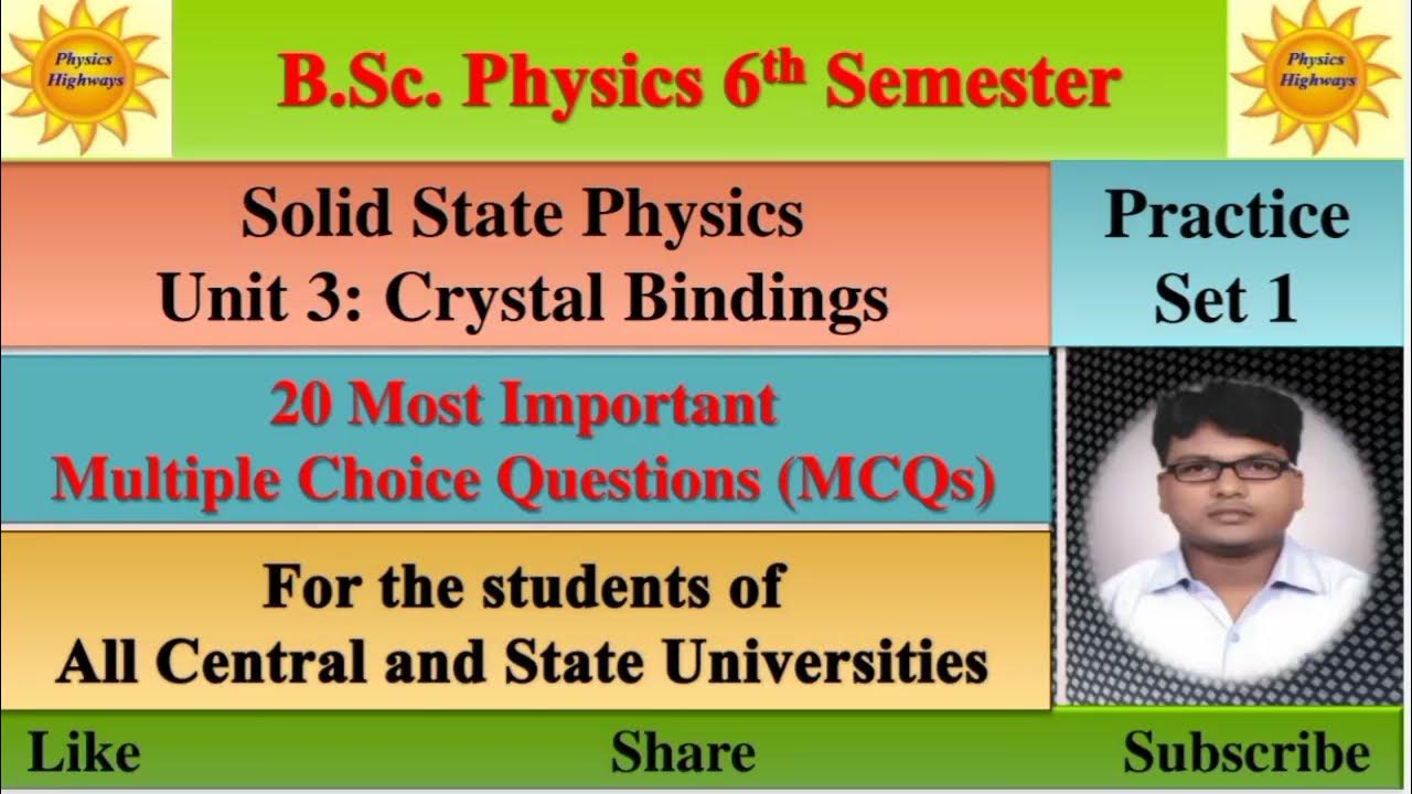 BSc Physics 6th sem|| Crystal Bindings||Solid State Physics|| MCQs ...