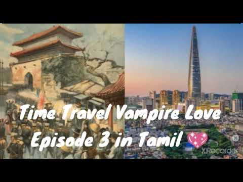 Time travel Vampire Love Episode 3 in tamil @boss_gaming46.