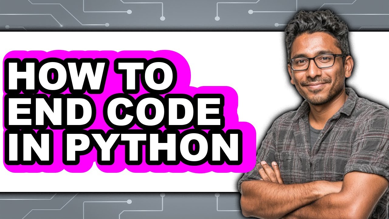 How to End Code in Python - Step by Step - YouTube