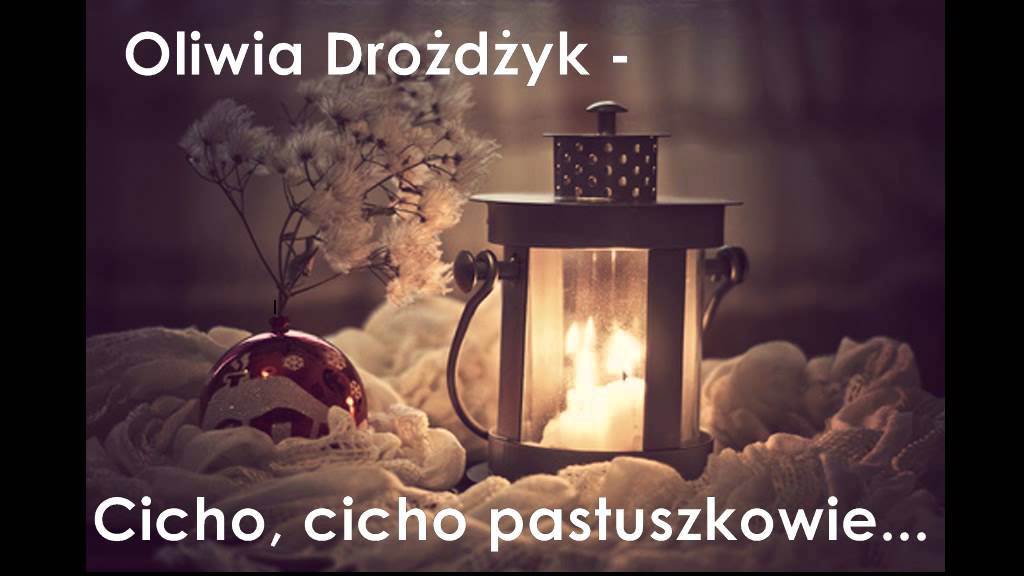 Cicho, cicho pastuszkowie - Oliwia Drożdżyk - YouTube