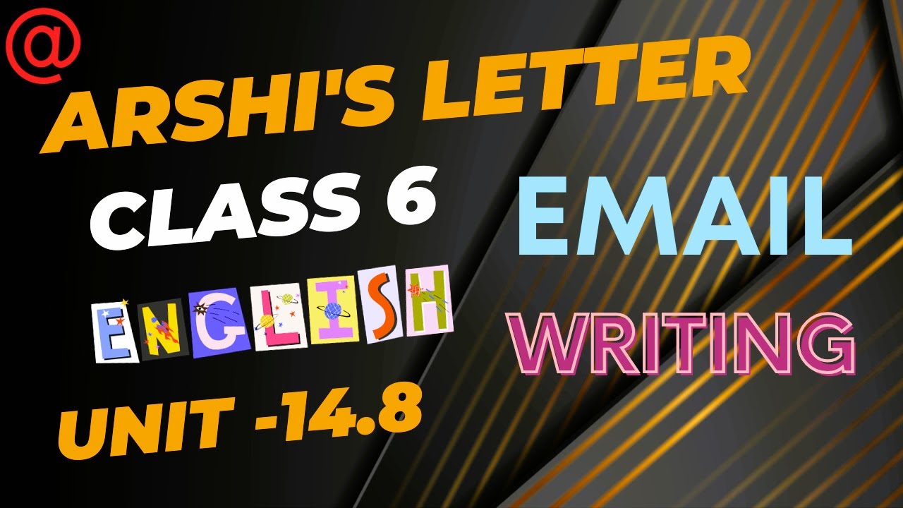 Class 6 English chapter 14.8|| Email Writing ||Class 6 English unit 14 ...