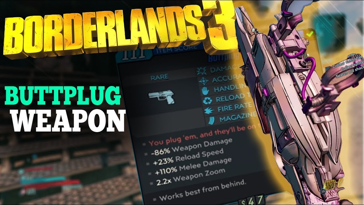 Borderlands 3 - Buttplug Weapon Guide and how not to use it on yourself ...