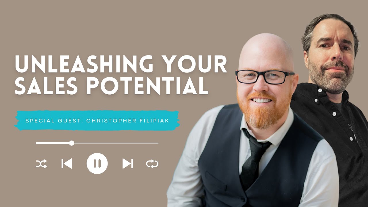 Unleashing Your Sales Potential with Christopher Filipiak - YouTube