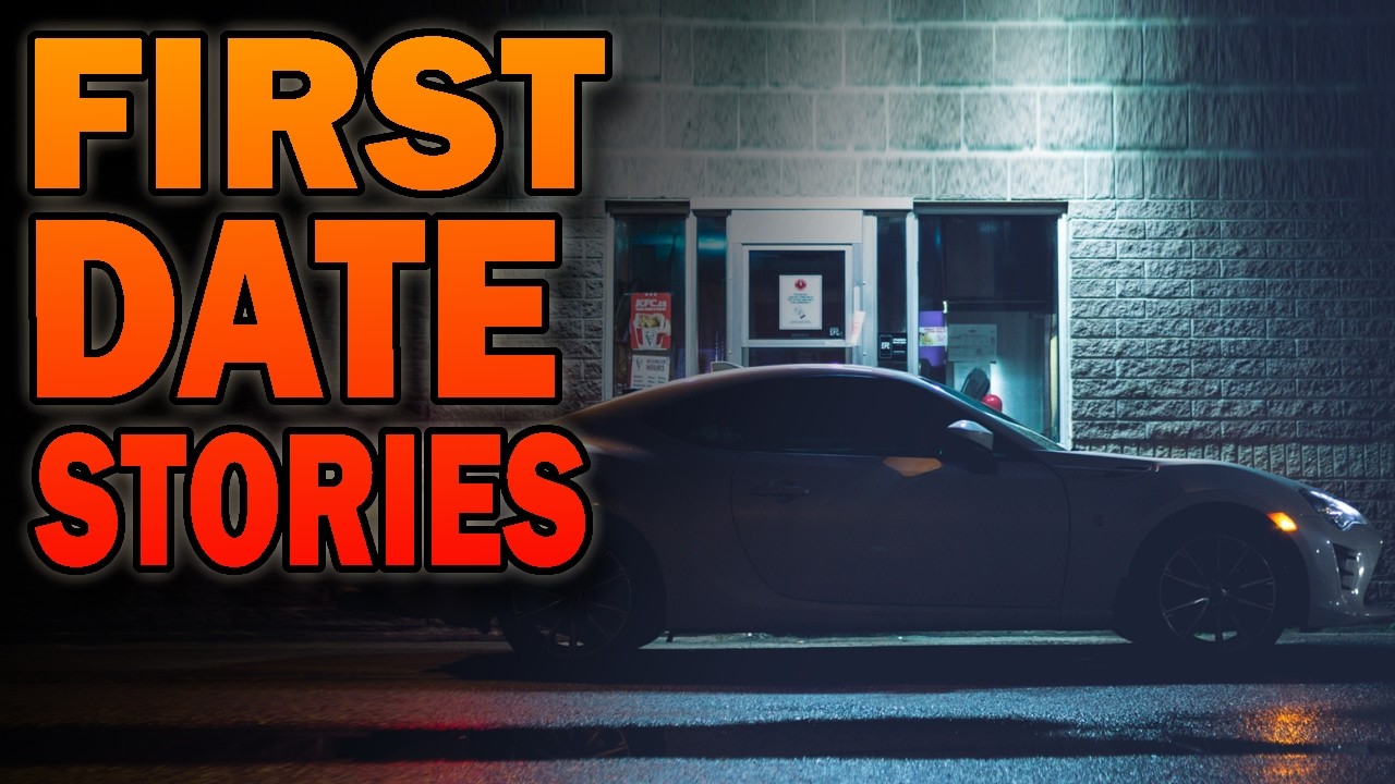 4 True Freaky First Date Stories - YouTube