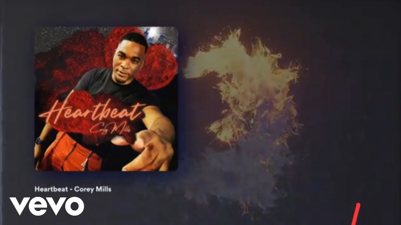 Corey Mills - Heartbeat (Official Lyric Video) - YouTube