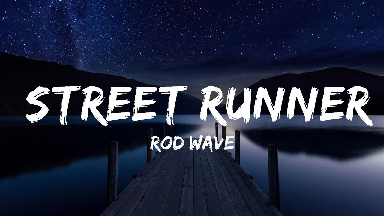 Rod Wave - Street Runner | Lyrics Video (Official) - YouTube
