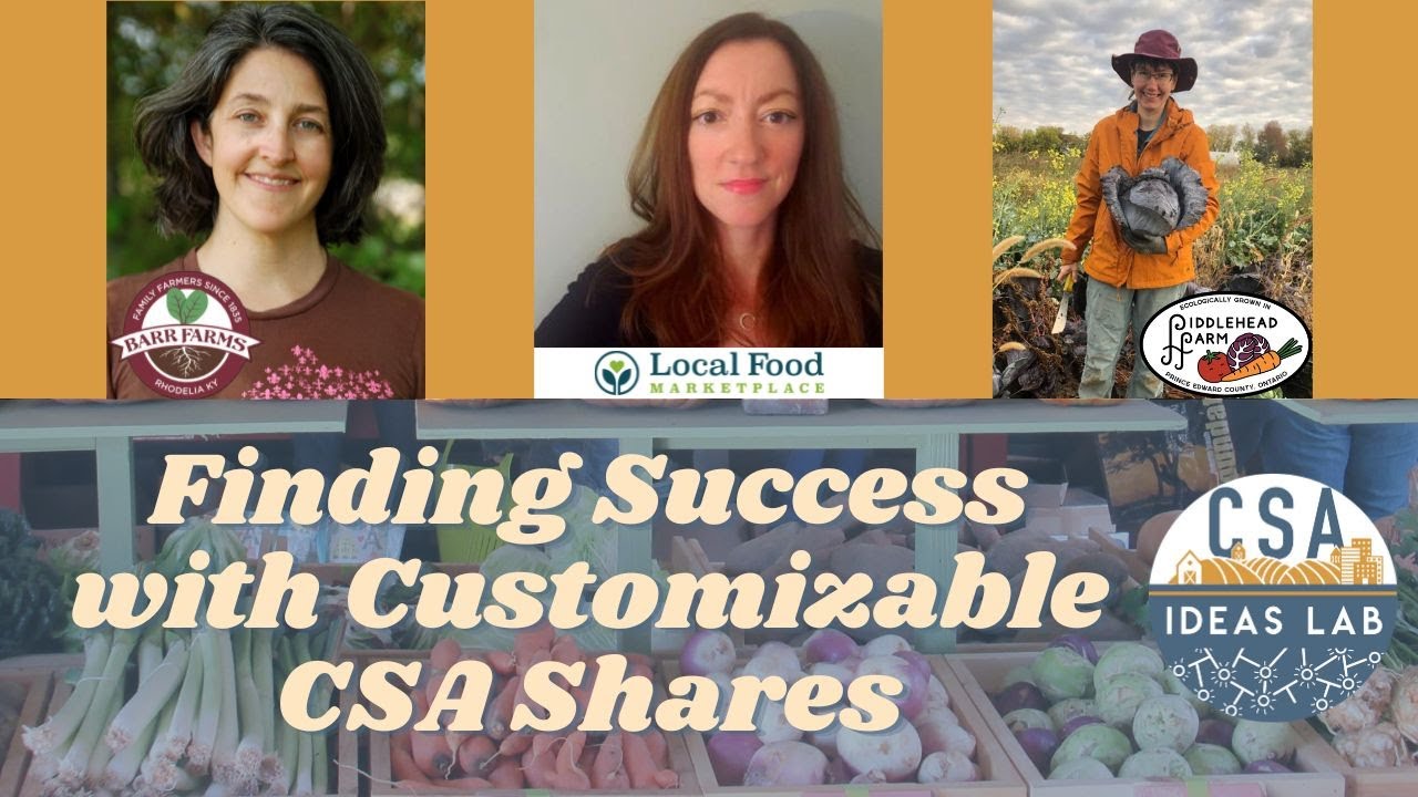 CSA Ideas Lab: Finding Success with Customizable CSA Shares - YouTube