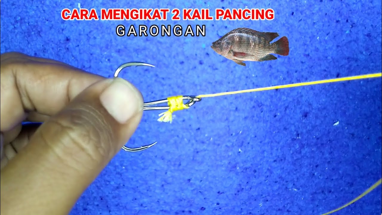 CARA MENGIKAT 2 KAIL PANCING GARONG - YouTube