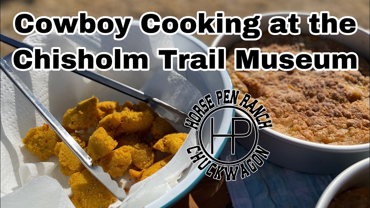 Cowboy Cooking at the Chisholm Trail Museum - YouTube