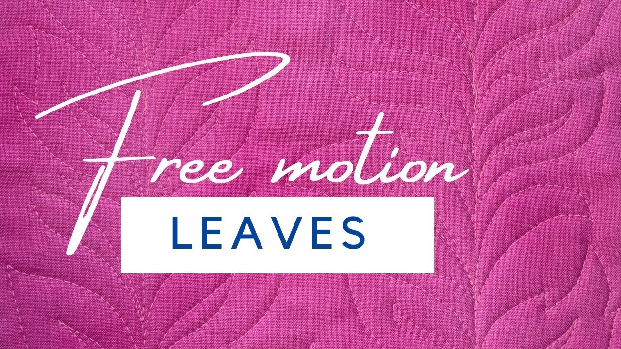 Free Motion Quilting - Leaves - YouTube