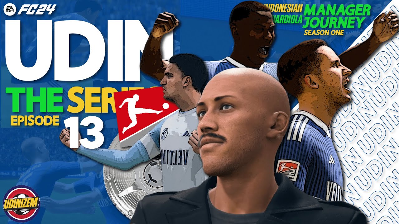 PENENTUAN JUARA BUNDESLIGA 2🏆!!! | MANAGER UDIN THE SERIES EP 13 | EA ...