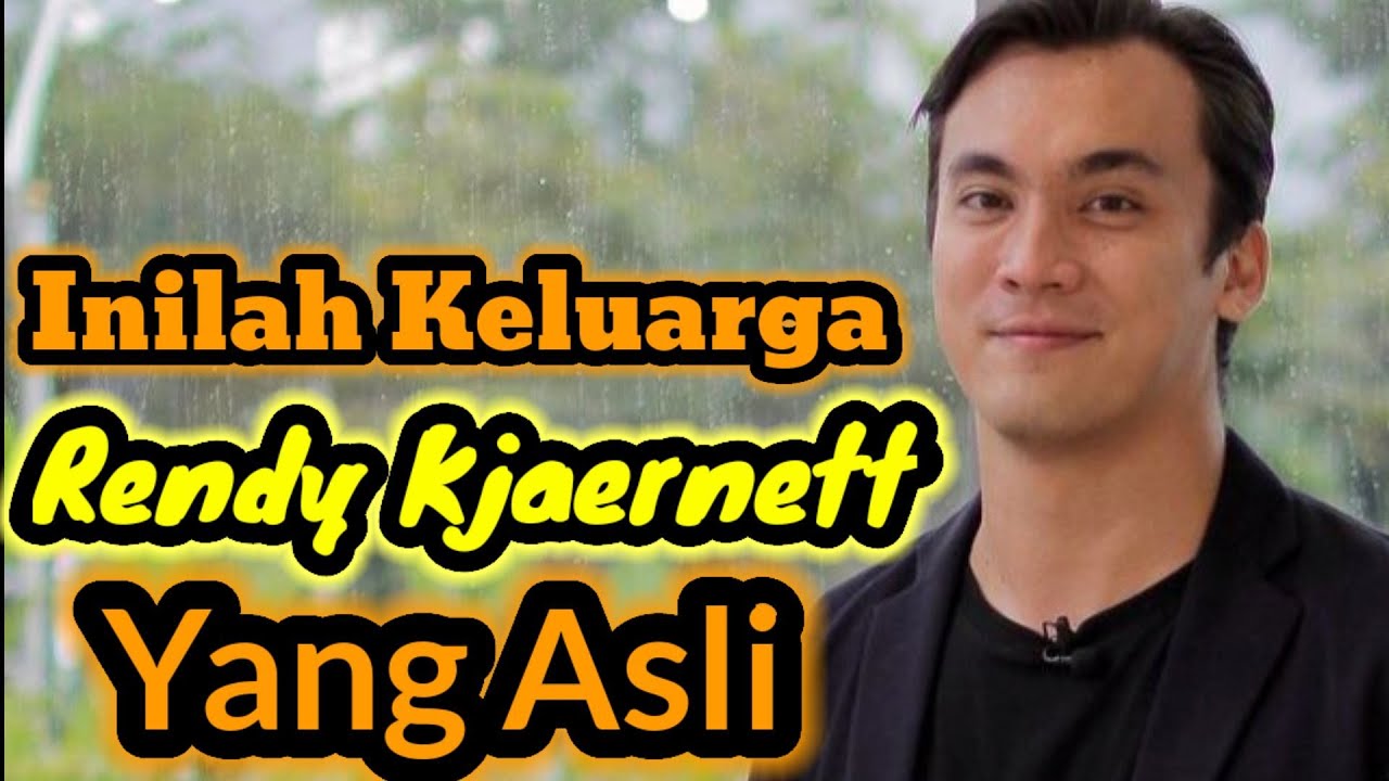 INILAH KELUARGA RENDY KJAERNET YANG ASLI DAN AGAMANYA - YouTube