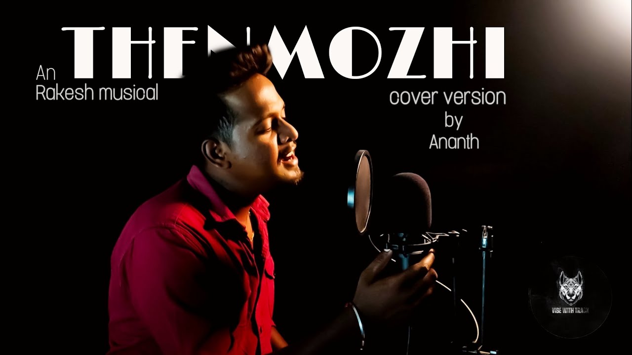 Thenmozhi (cover song) | Thiruchitrambalam | Anirudh | Ananth | Rakesh | Vibe With Track - YouTube